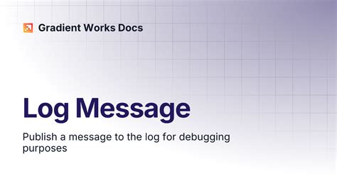 Log Message Gradient Works Docs