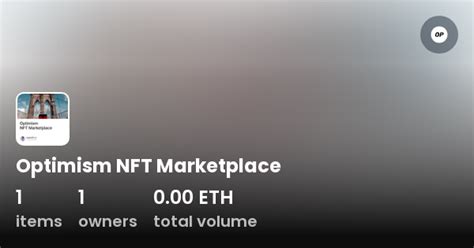 Optimism Nft Marketplace Collection Opensea