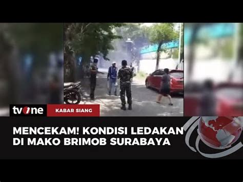 Begini Kondisi Ledakan Di Mako Brimob Surabaya Yang Hebohkan Warga