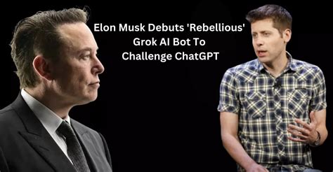 Elon Musk Debuts Rebellious Grok Ai Bot To Challenge Chatgpt Grukai
