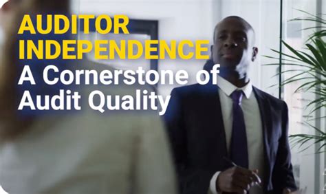 Independence The Center For Audit Quality