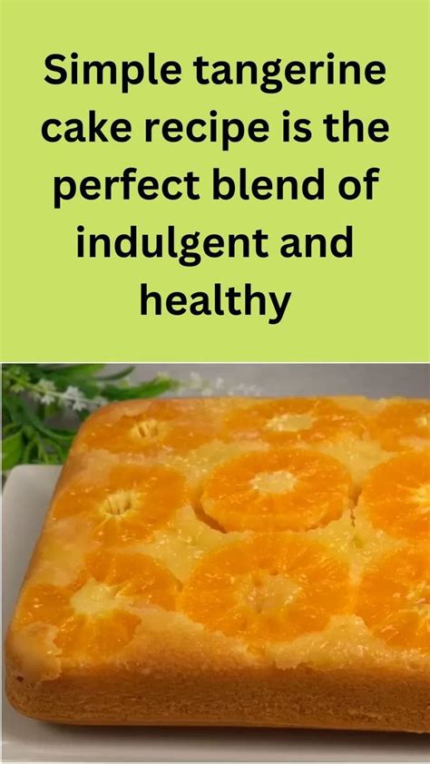 Tangerine Recipes Desserts Artofit