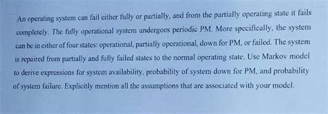 Solved An Operating System Can Fail Either Fully Or Parti