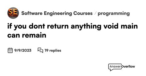 If You Dont Return Anything Void Main Can Remain Software Engineering Courses Secourses