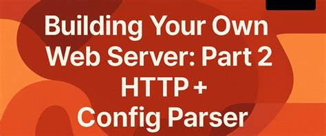 building your own web server part 2 — plan and implementation of