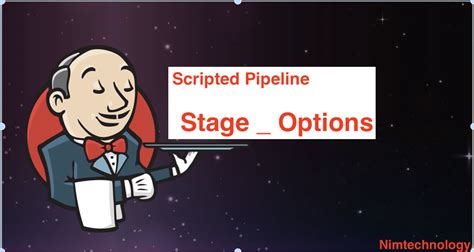 Jenkins Scripted Pipeline Lesson 3 Stage Options Nimtechnology