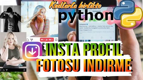 Python Ile Instagram Uygulaması Kodlama Youtube
