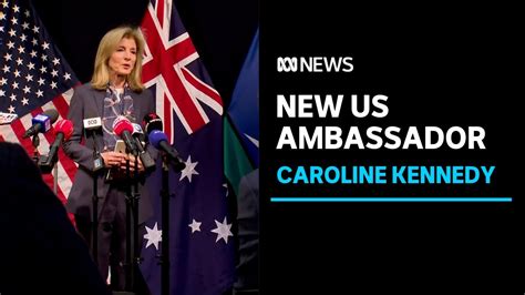 New Us Ambassador Caroline Kennedy Arrives In Australia Abc News
