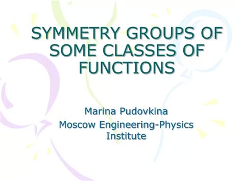 Ppt Symmetry Groups Of Some Classes Of Functions Powerpoint Presentation Id9497854