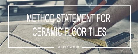 Method Statement For Ceramic Floor Tiles