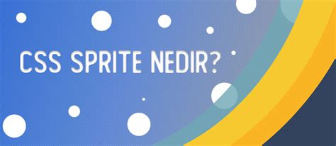CSS Sprite Nedir Aramamotoru