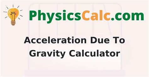 Acceleration Due To Gravity Calculator For M 5362 G R 16 M
