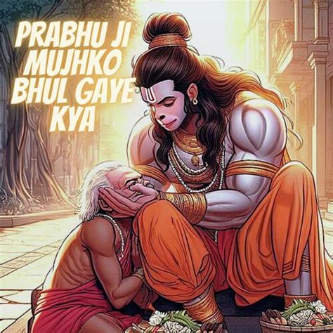 Prabhu Ji Mujhko Bhul Gaye Kya Songs Download Free Online Songs