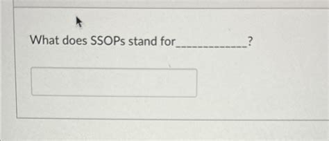 Solved What Does Ssops Stand For