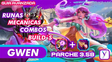 Cómo Jugar Gwen Jungla Wild Rift Parche 35b Guía Build Y Gameplay