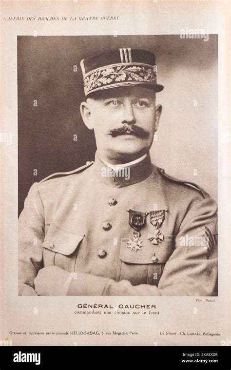 Ww1 Limage De La Guerre Général Gaucher Illustration By French Photographer Henri Manuel