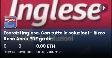 Esercizi Inglese Con Tutte Le Soluzioni Rizzo Rosa Anna PDF Gratis