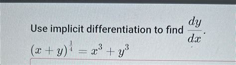 solved use implicit differentiation to find