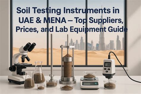 Soil Testing Instruments In Uae And Mena Top Suppliers And Prices