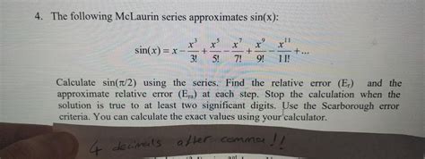 Solved 4 The Following McLaurin Series Approximates Sin X Chegg