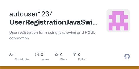 GitHub Autouser123 UserRegistrationJavaSwing User Registration Form