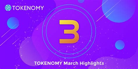 Tokenomy On Linkedin 🌟tokenomy March Highlights🌟 Here Are Some Of The