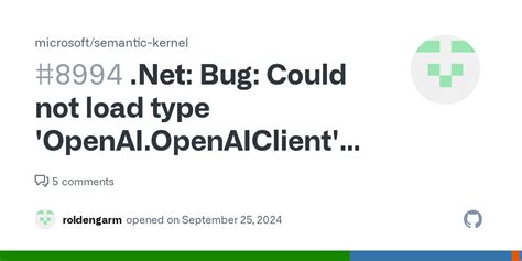 Net Bug Could Not Load Type Openaiopenaiclient After Upgrading From 1172 To 1200