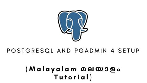 PostgresSQL And PgAdmin 4 Setup MALAYALAM TUTORIAL Python Web