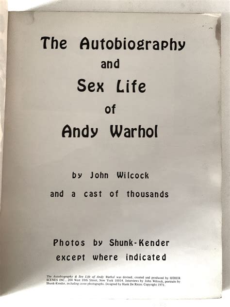 The Autobiography And Sex Life Of Andy Warhol Pleasures Of Past Times