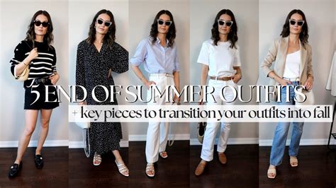 End Of Summer Outfits Key Pieces To Transition Summer Outfits For