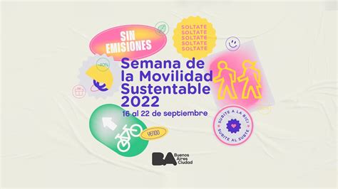 ¡llega La Semana De La Movilidad Sustentable 2022 Youtube