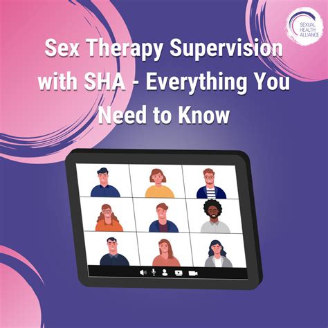 Sex Therapy Supervision With Sha Everything You Need To Know — Sexual