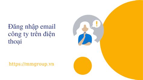 Top 12 cách đăng nhập email mới nhất năm 2022