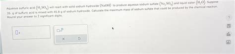 Solved Aqueous Sulfuric Acid H2so4 ﻿will React With Solid