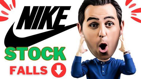 Nike Stock Is Falling Nke Stock Earnings Youtube