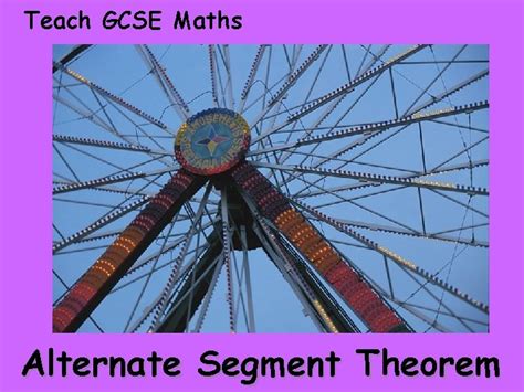Teach Gcse Maths Alternate Segment Theorem Teach Gcse