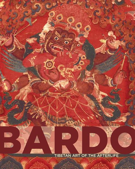 Bardo Tibetan Art Of The Afterlife By The Rubin Museum Of Art Issuu