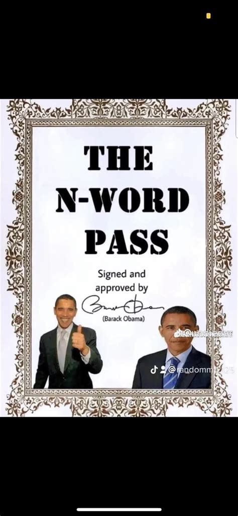 Just A Joke I Would Never Say It I Got The N Word Pass By Obama R