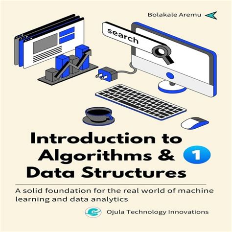 Introduction To Algorithms And Data Structures Bundle Parts 1 2 And 3 A Solid Foundation For The
