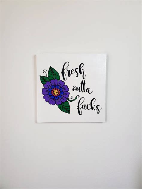 Fresh Outta Fucks With Flower Wood Panel