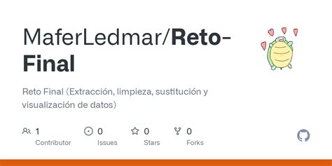 Github Maferledmarreto Final Reto Final Extracción Limpieza Sustitución Y Visualización