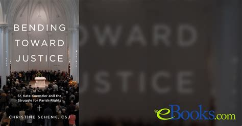 Bending Toward Justice By Christine Schenk Ebook