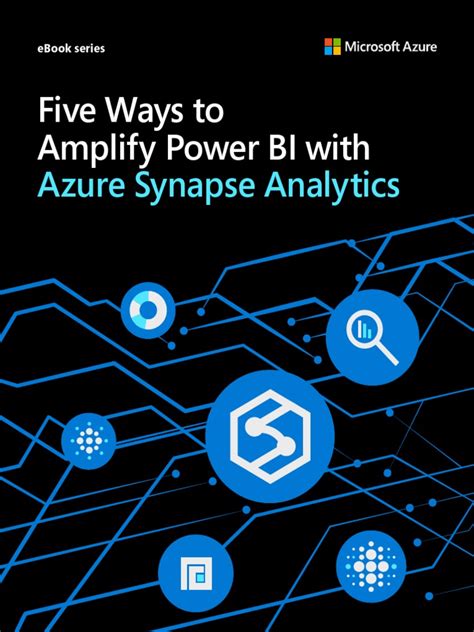 5 Ways To Amplify Power Bi With Azure Synapse Analytics Pdf Business Intelligence Databases
