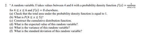 solved 2 a a random variable x takes values between 4 and 6