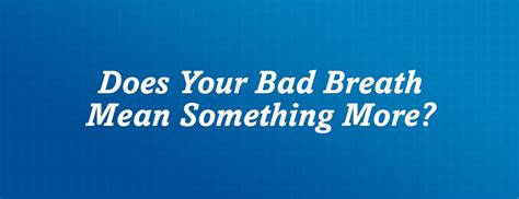 What Causes Bad Breath