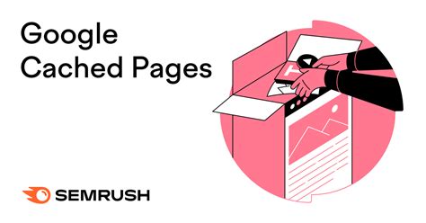 Removal Of Google Cached Pages Impact And Alternatives