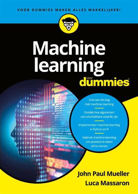 Luca Massaron En John Paul Mueller Machine Learning Voor Dummies Wehkamp