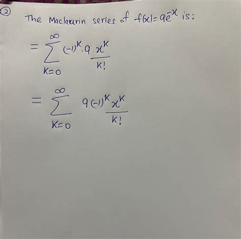 [solved] find the maclaurin series for the given function 96‘x what