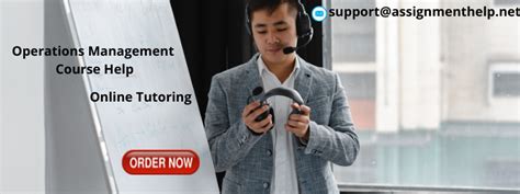 Operations Management Assignment Help By Online Tutoring Sessions