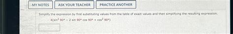 Solved Simplify The Expression By First Substituting Values